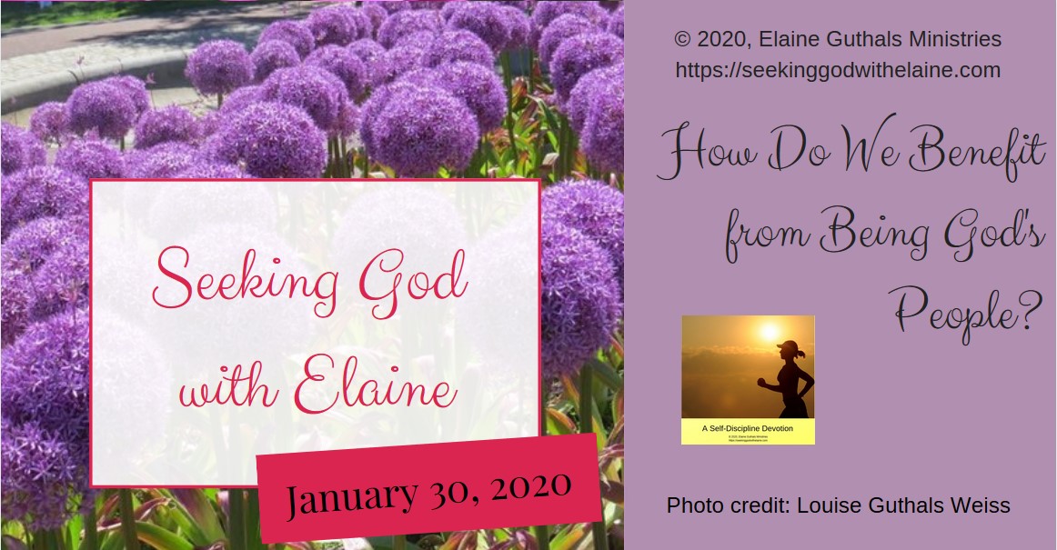 How Do We Benefit from Being God’s People? - Seeking God with Elaine