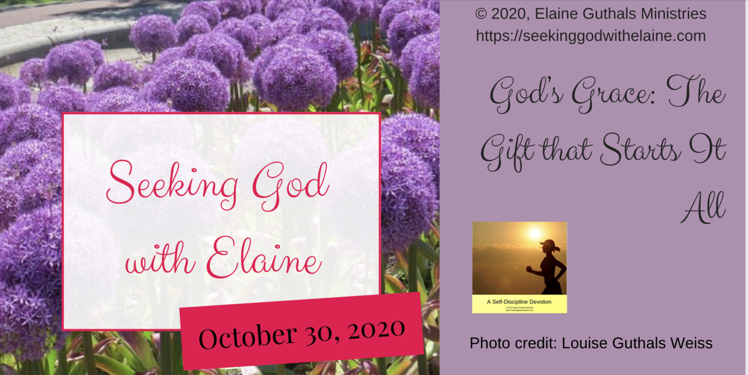 God’s Grace: The Foundation of It All - Seeking God with Elaine