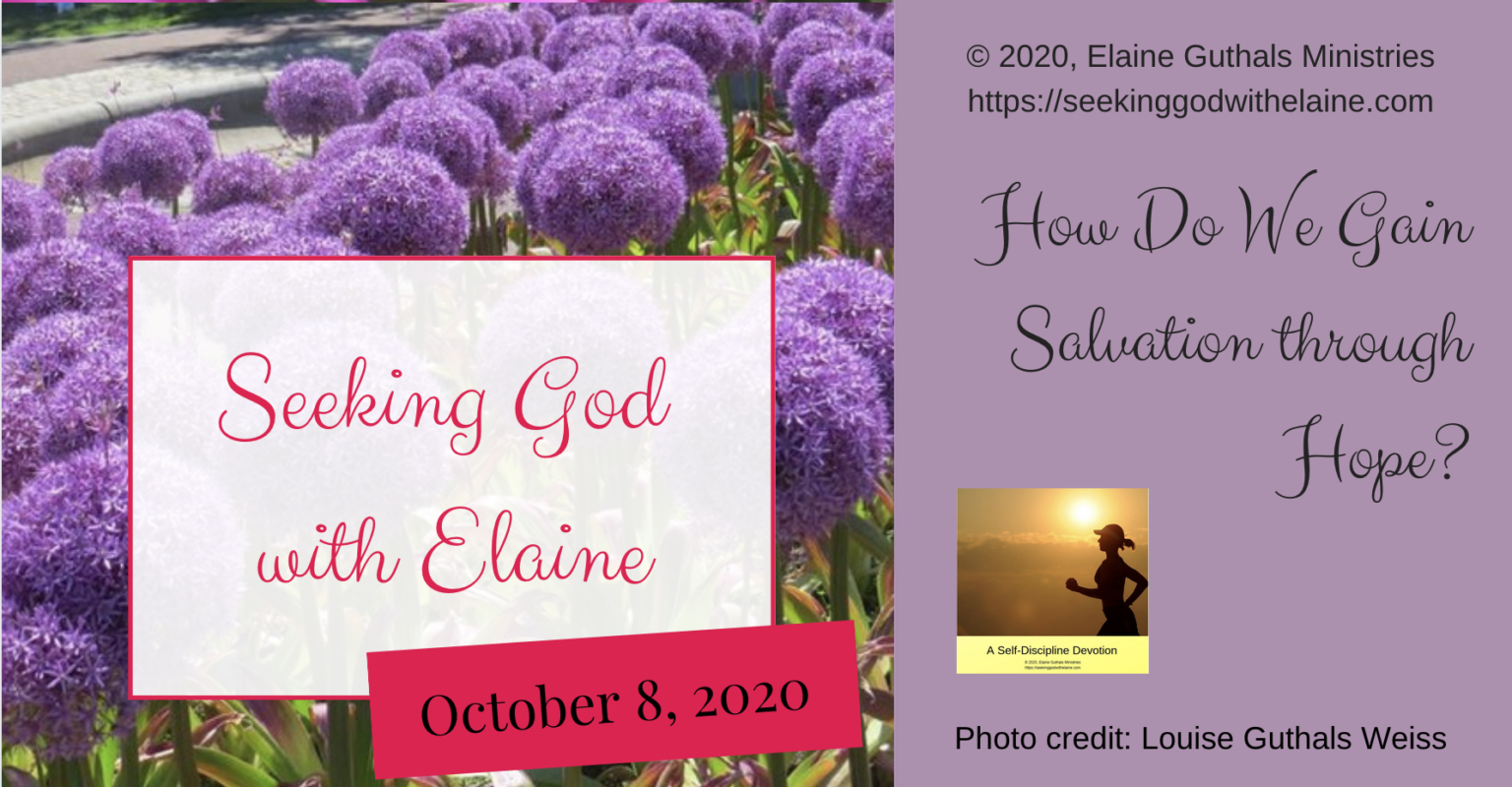 How Do We Gain Salvation through Hope? - Seeking God with Elaine