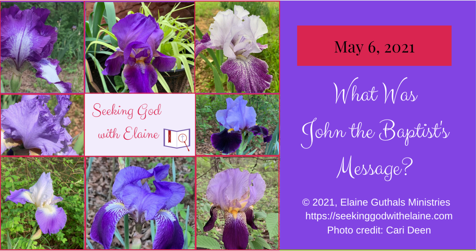 What Was John the Baptist’s Message? - Seeking God with Elaine