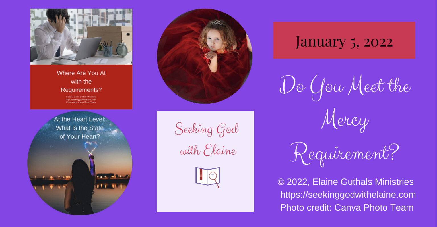 Do You Meet the Mercy Requirement? - Seeking God with Elaine