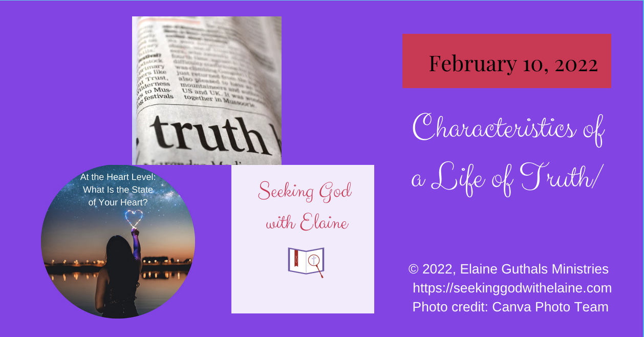 Characteristics of a Life of Truth - Seeking God with Elaine
