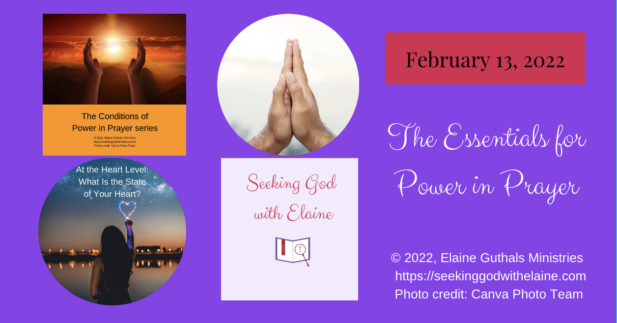 The Essentials for Power in Prayer - Seeking God with Elaine