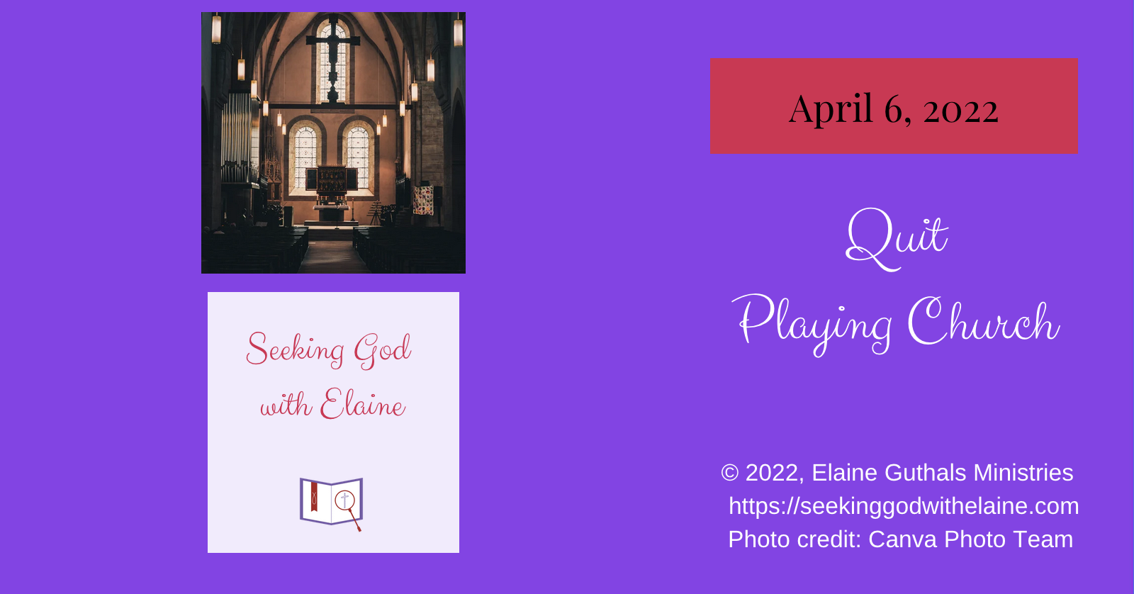 Quit Playing Church - Seeking God with Elaine
