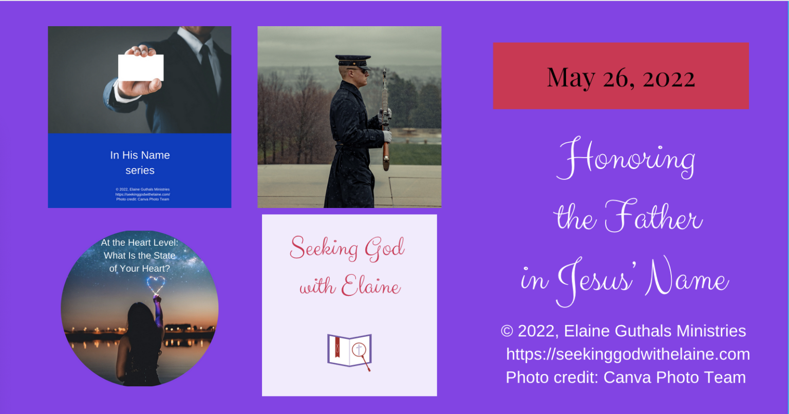 Honoring the Father in Jesus’ Name - Seeking God with Elaine
