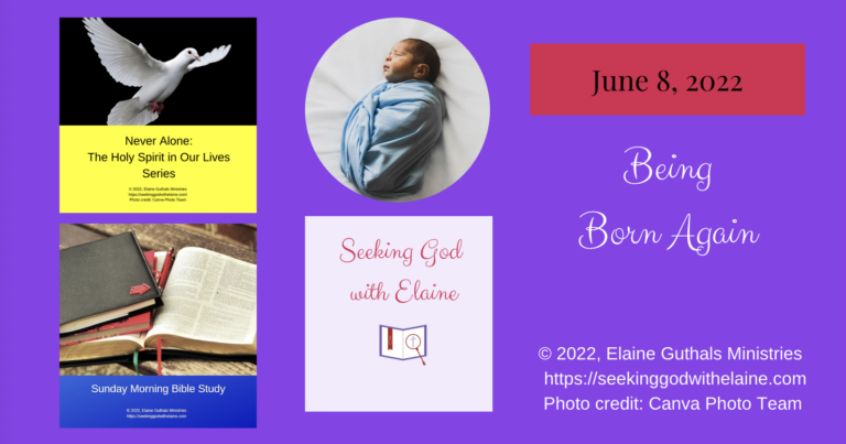 Being Born Again - Seeking God with Elaine