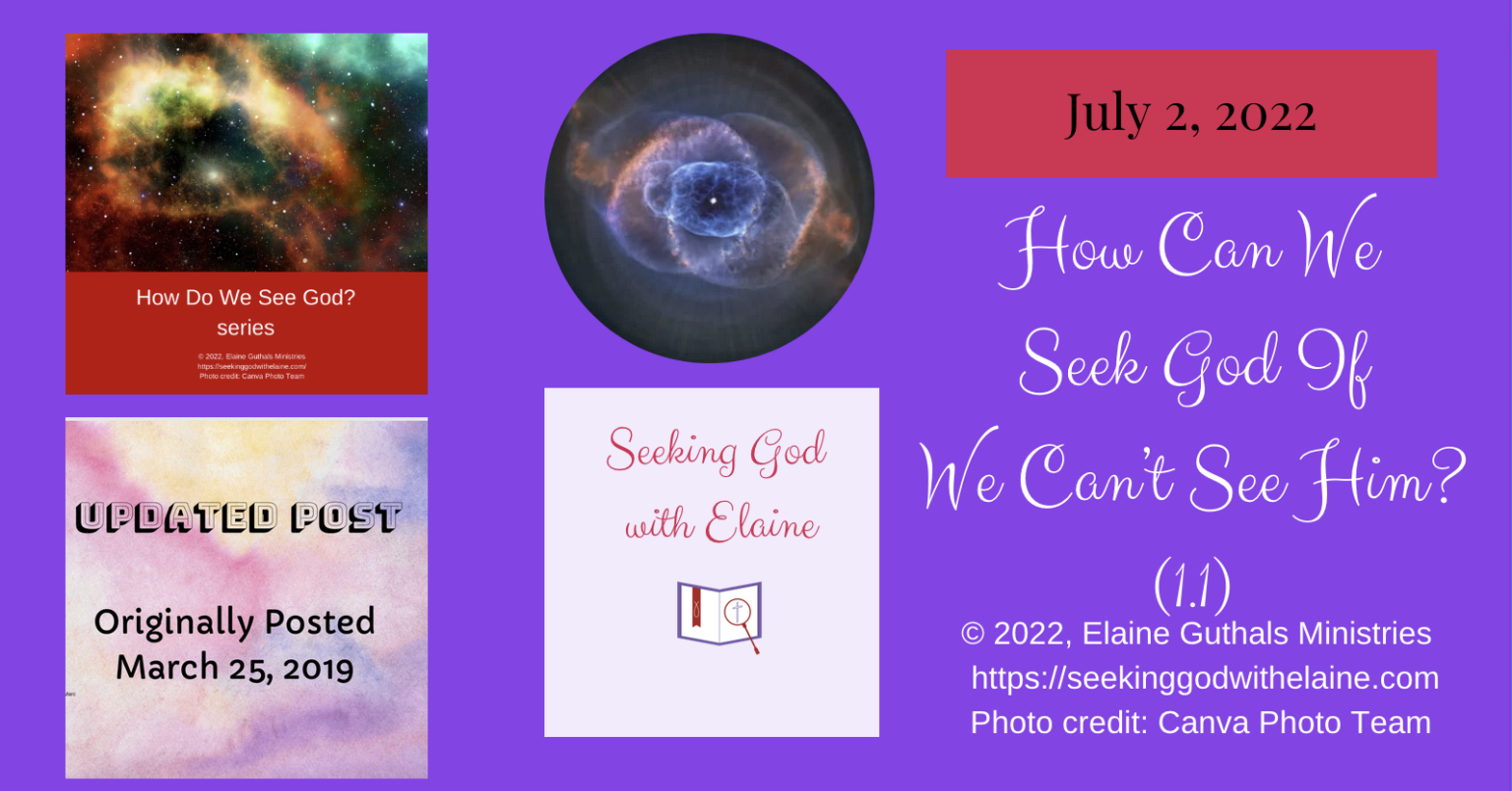 How Can We Seek God If We Can’t See Him? (1.1) - Seeking God with Elaine