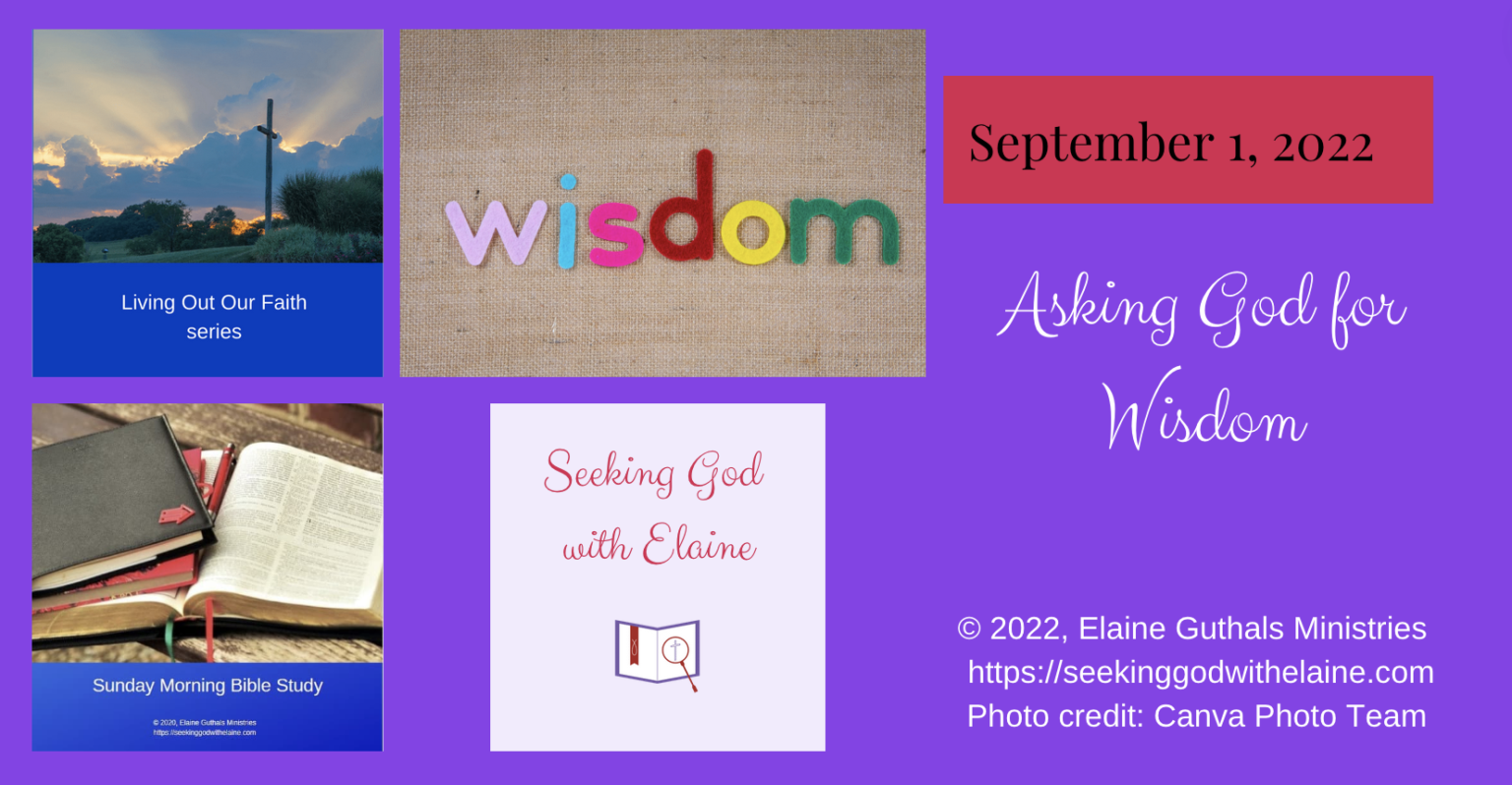 Asking God for Wisdom - Seeking God with Elaine