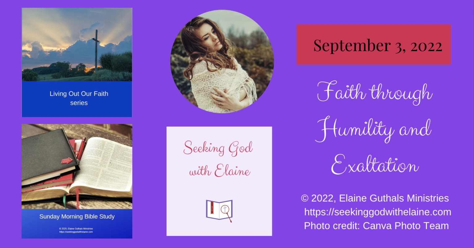 Faith through Humility and Exaltation - Seeking God with Elaine