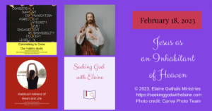 Jesus as an Inhabitant of Heaven - Seeking God with Elaine