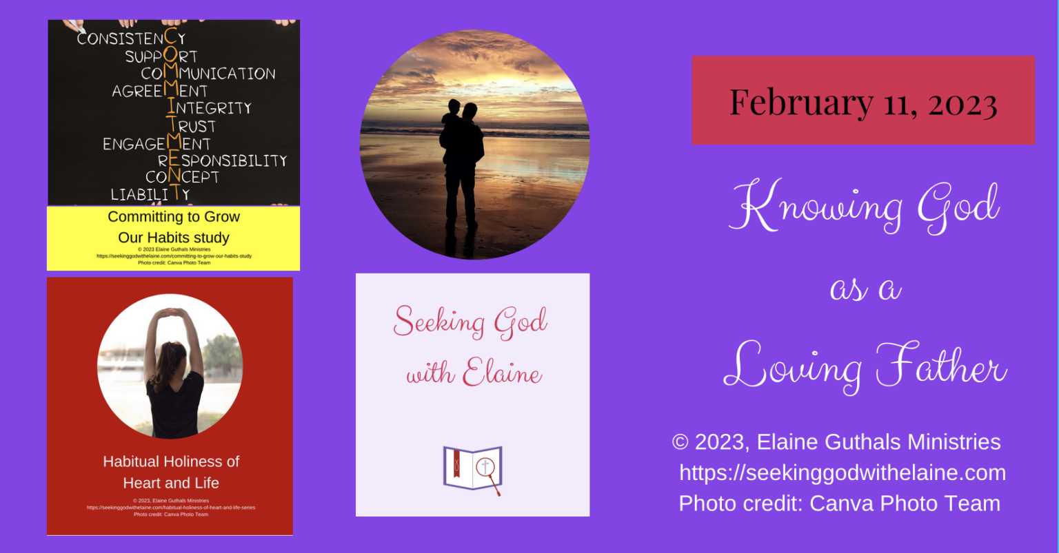 Knowing God as a Loving Father - Seeking God with Elaine