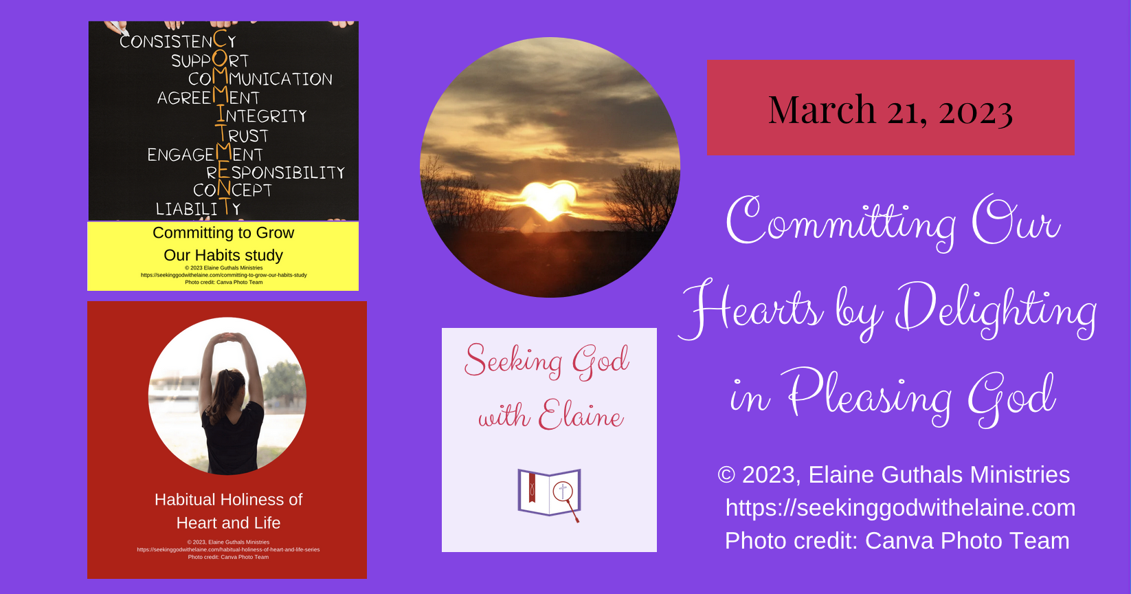 Committing Our Hearts by Delighting in Pleasing God - Seeking God with ...