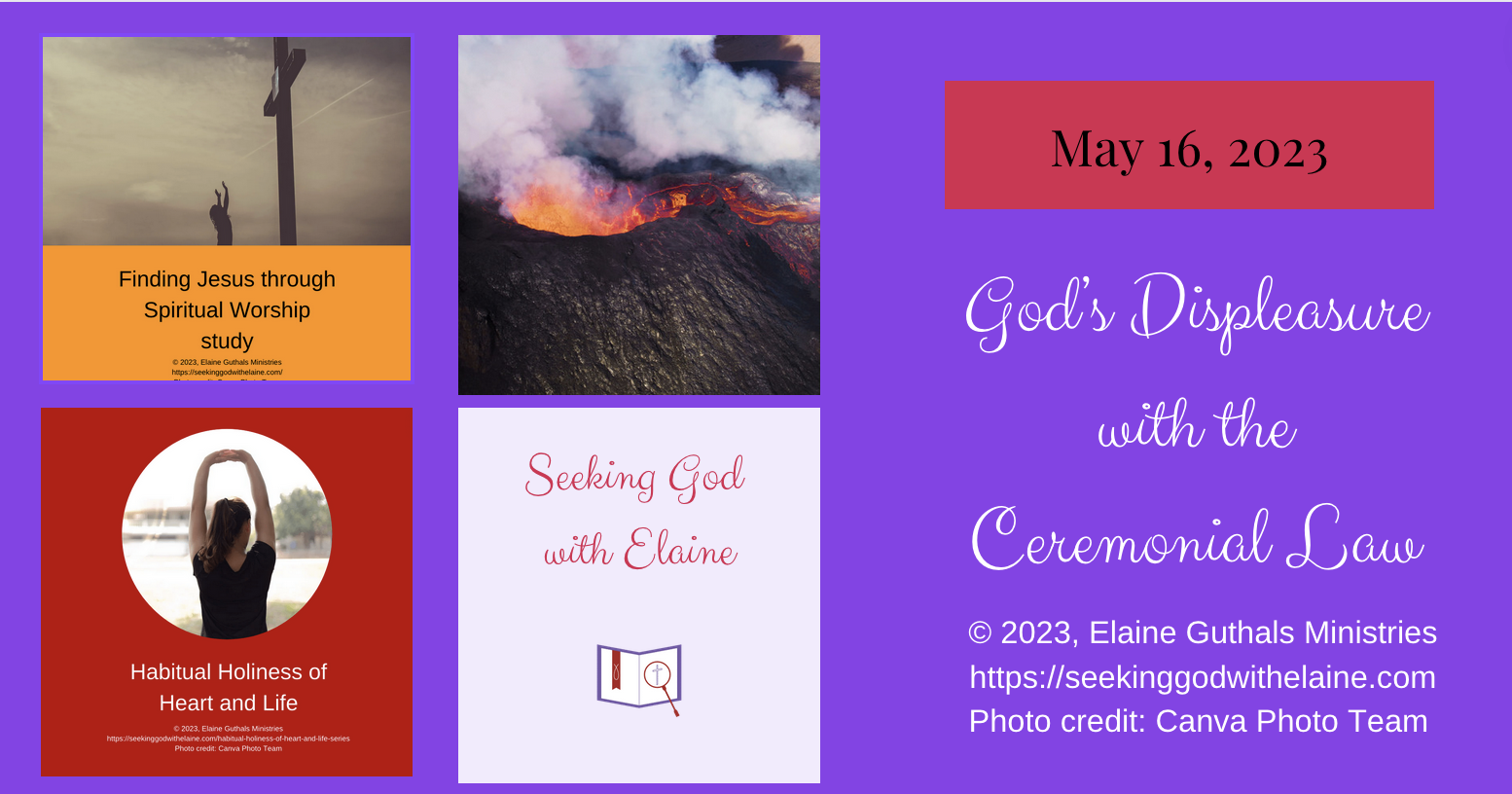 God’s Displeasure with the Ceremonial Law - Seeking God with Elaine
