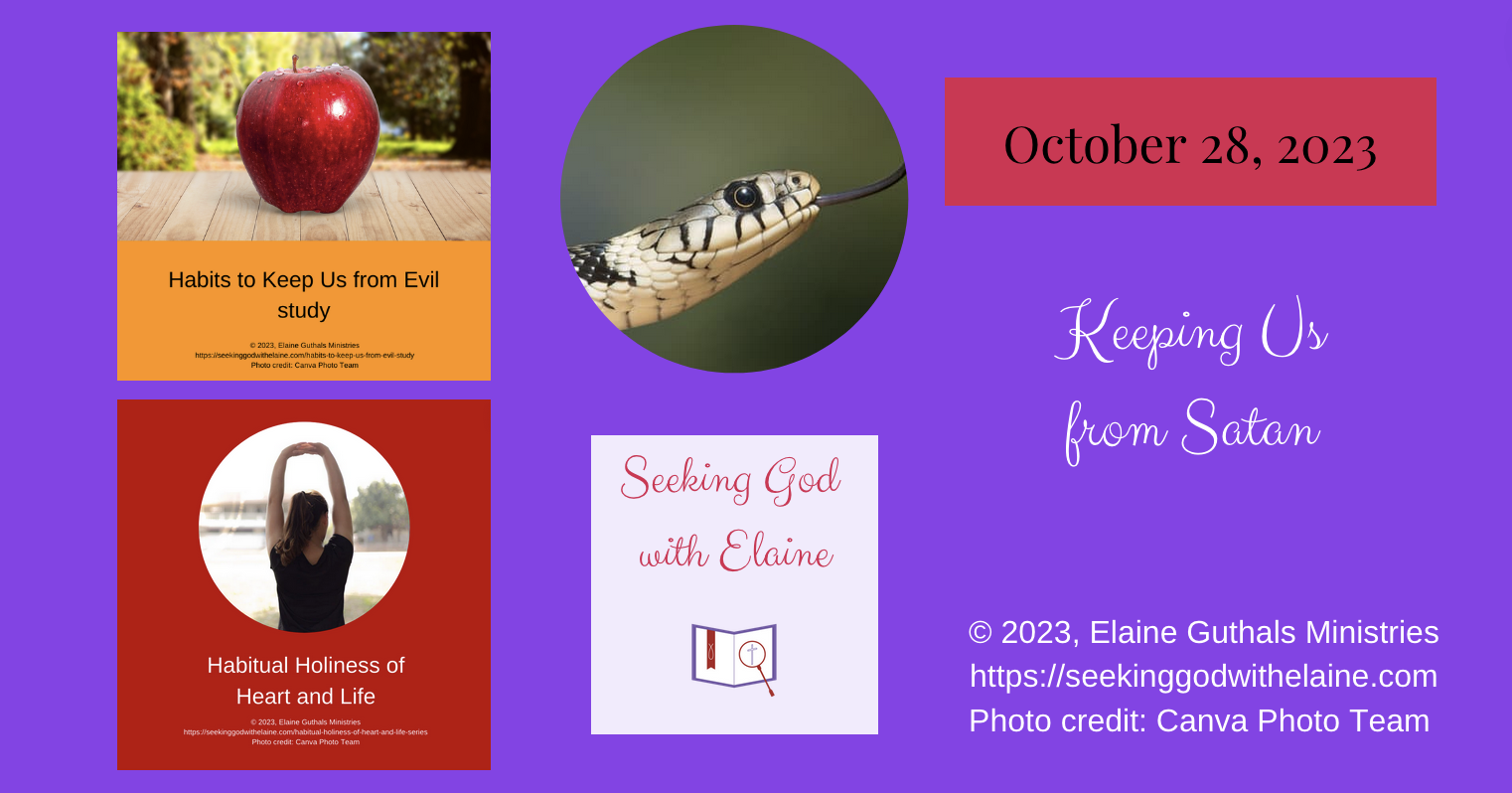 Keeping Us from Satan - Seeking God with Elaine