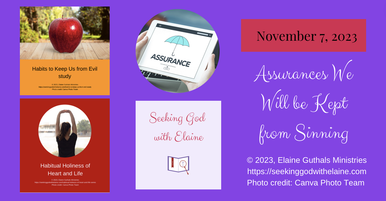 Assurances We Will be Kept from Sinning - Seeking God with Elaine