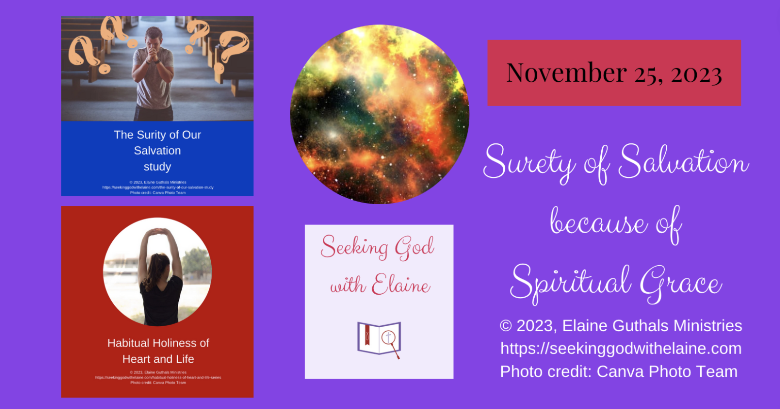 Surety of Salvation because of Spiritual Grace - Seeking God with Elaine