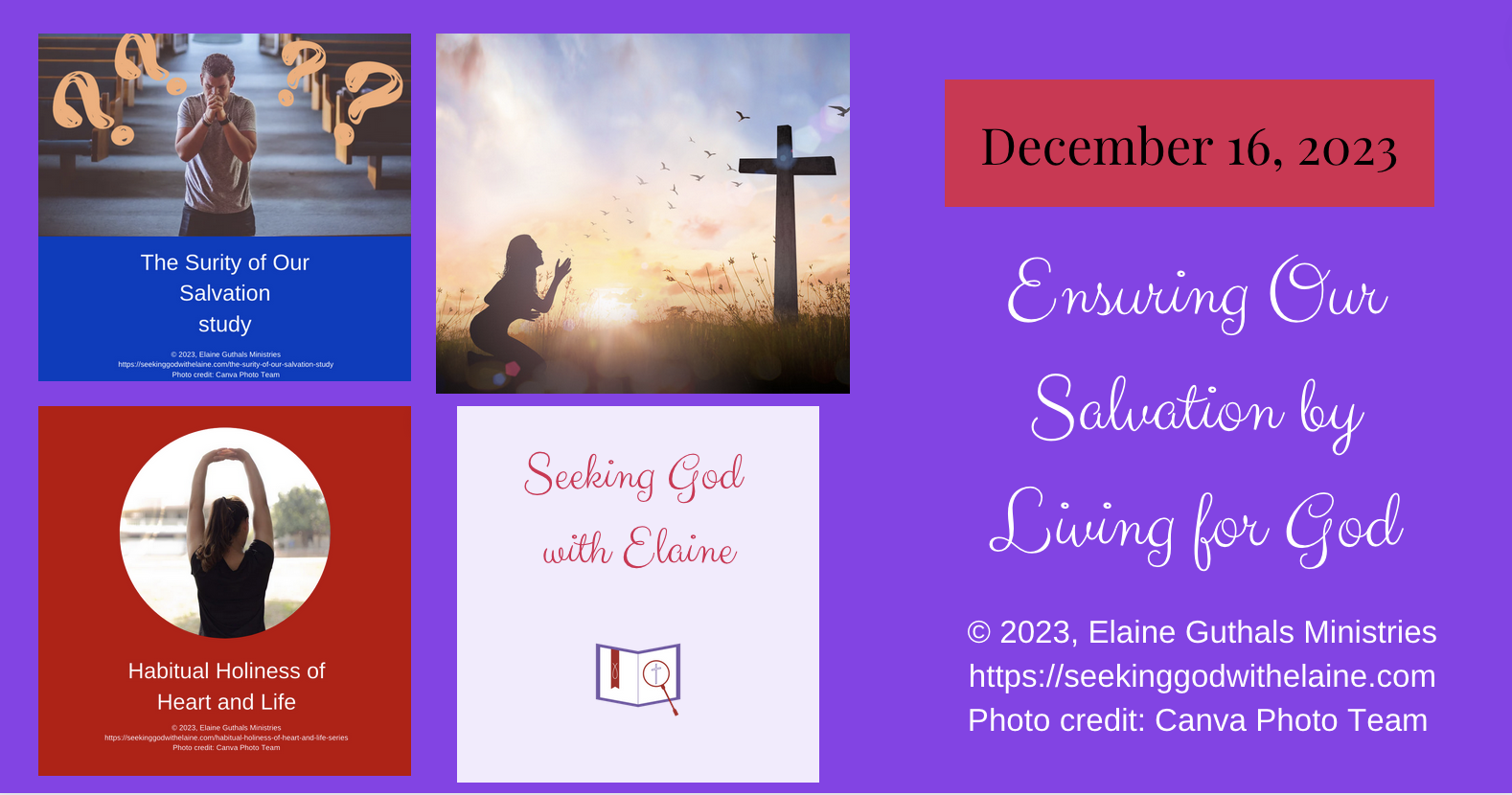 Ensuring Our Salvation by Living for God - Seeking God with Elaine