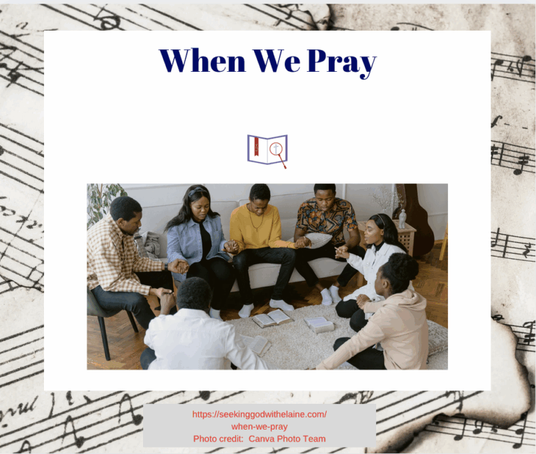 When We Pray - Seeking God with Elaine