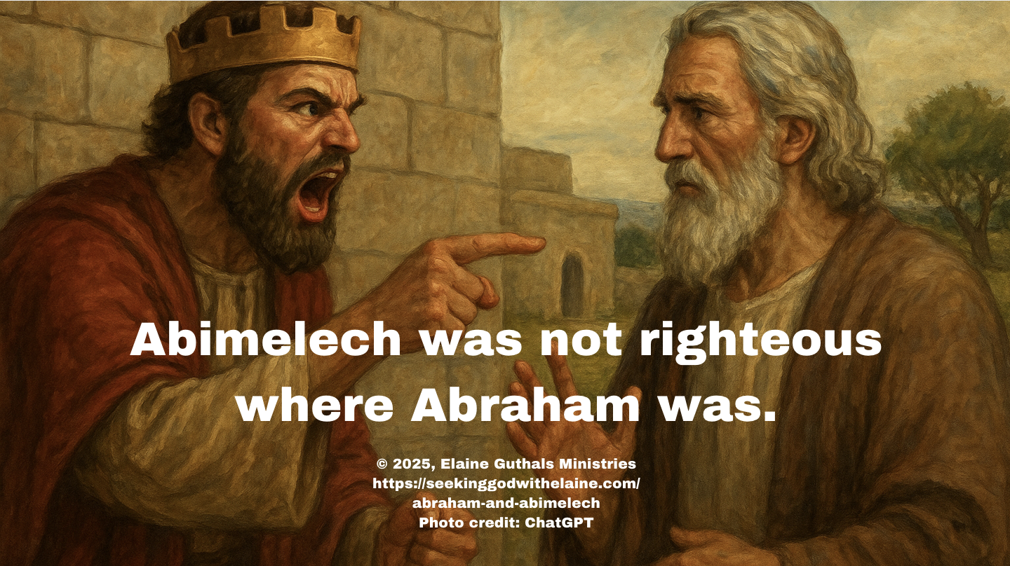 Abraham and Abimelech - Seeking God with Elaine